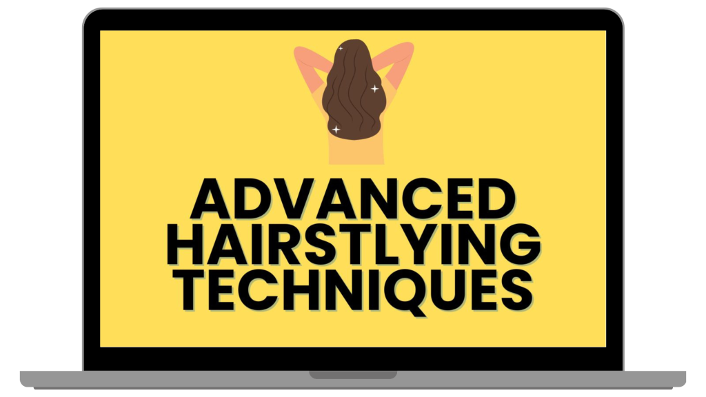 Digital Course: Advanced Hairstyling Techniques - Timeless Hairstyles